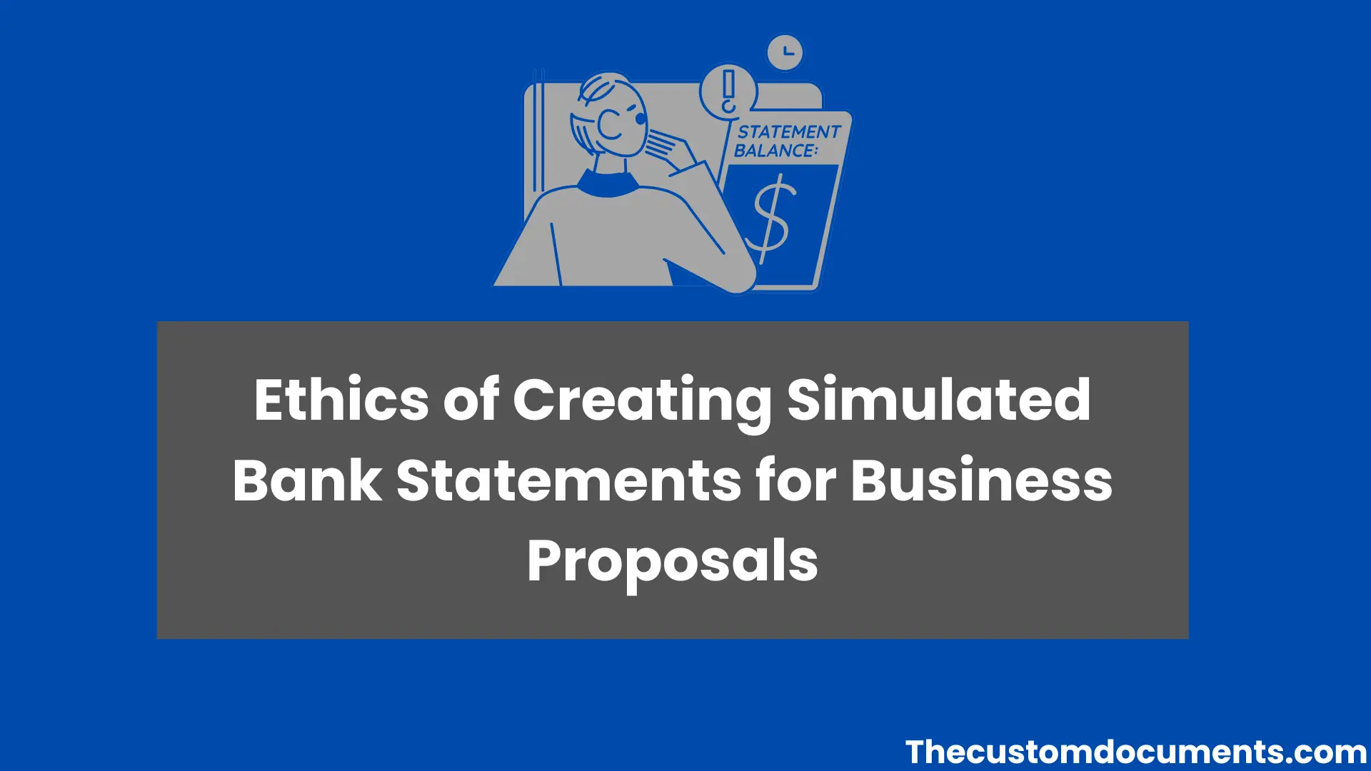 3 Ethics Of Creating Simulated Bank Statements For Business Proposals